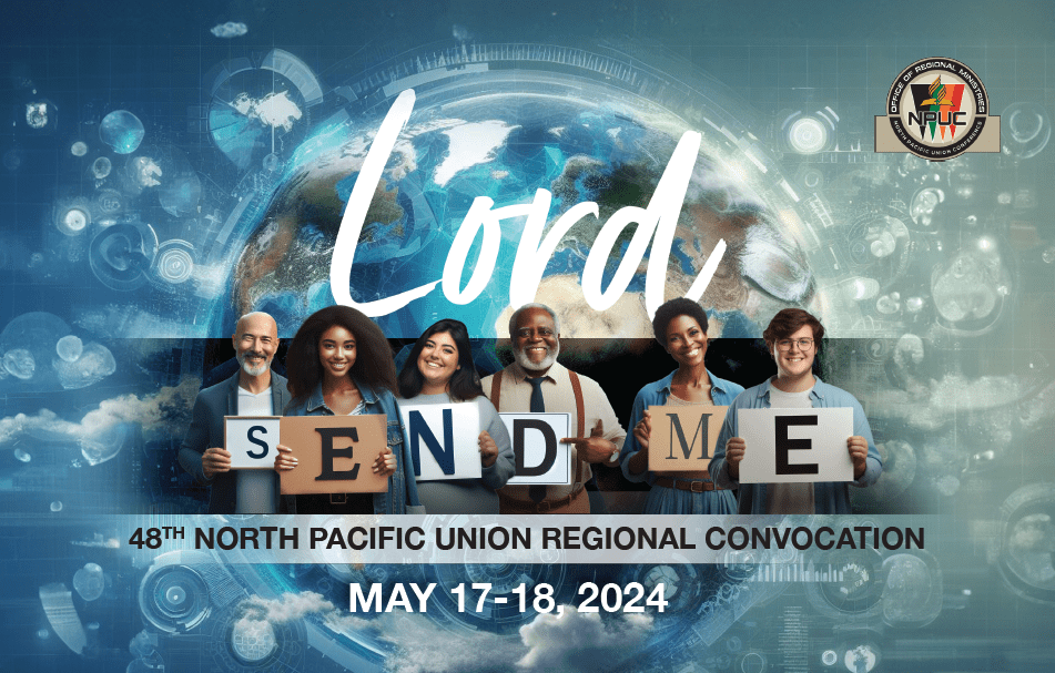 Regional Convocation – North Pacific Union Conference of Seventh-day ...